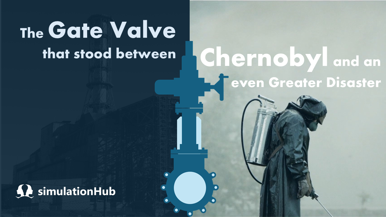 The Gate Valve that stood between Chernobyl and an even Greater Disaster